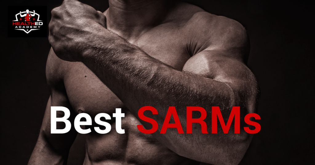 7 Best SARMs for Bodybuilding in 2024 (Cutting, Bulking & Strength)
