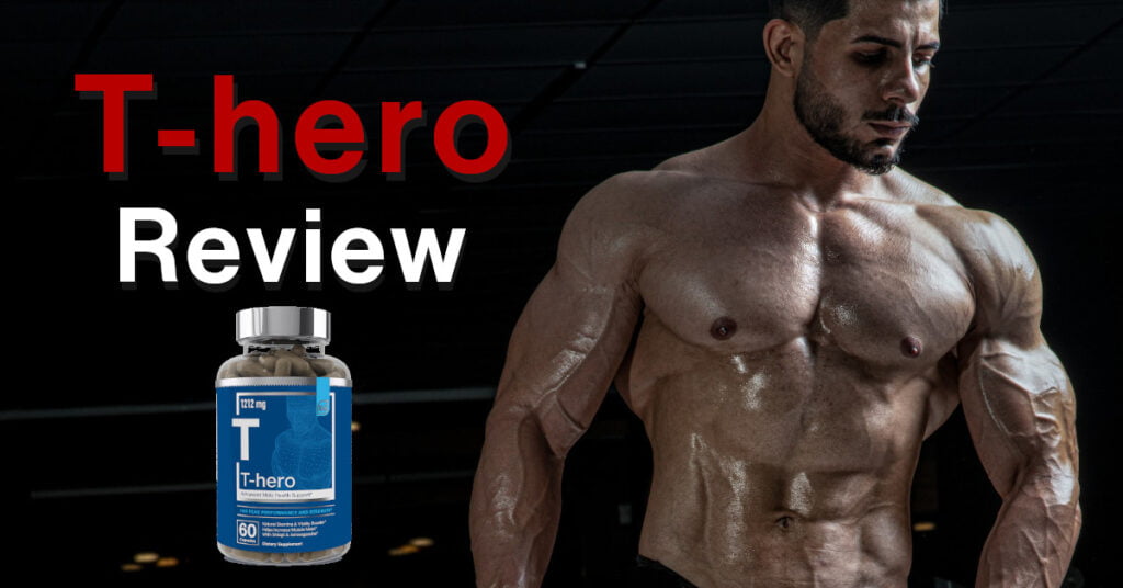 T-Hero Review 2025: A Good Natural Testosterone Booster?