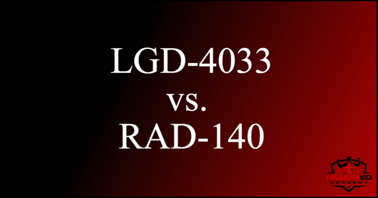 LGD-4033 vs RAD-140: Comparing Benefits & Side Effects