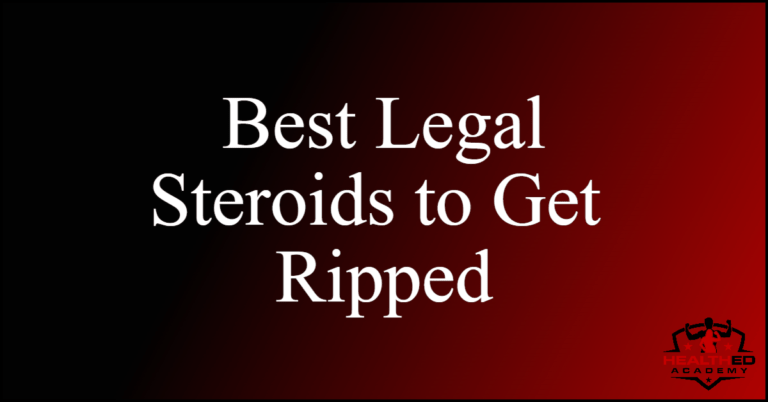 5 Best Legal Steroids to Get Ripped Fast in 2025