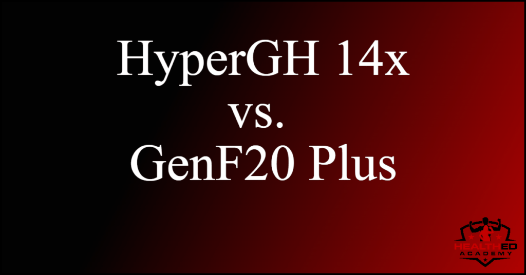 GenF20 Plus vs HyperGH 14x: Which is the Better HGH Releaser?