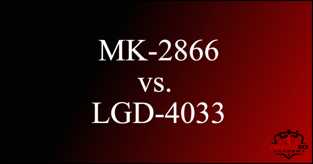 MK-2866 vs LGD-4033: Which of These SARMs is Better?