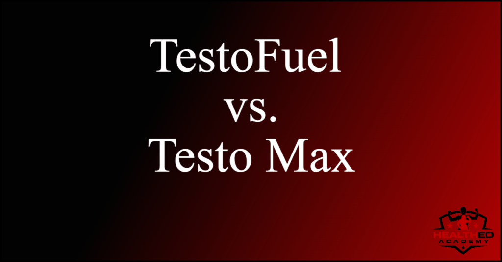 TestoFuel vs Testo Max: Which Testosterone Booster is Better?
